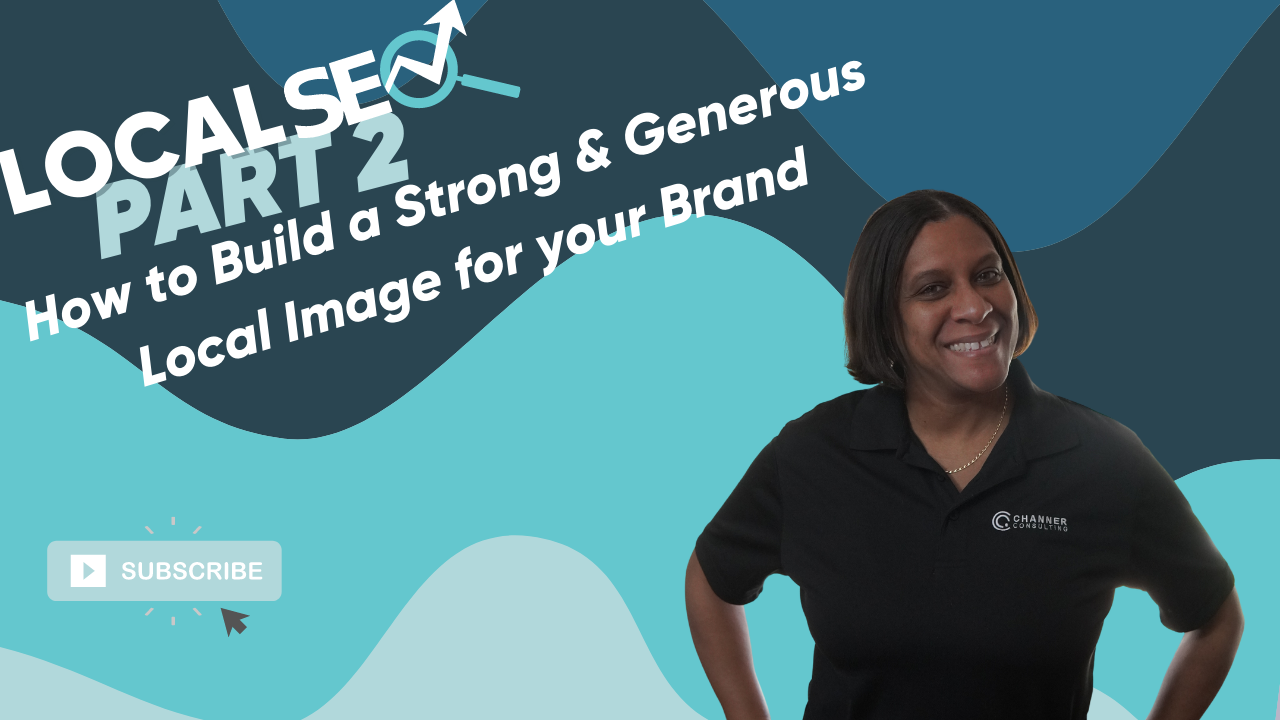 How to Build a Strong and Generous Local Image for your Brand - Channer ...